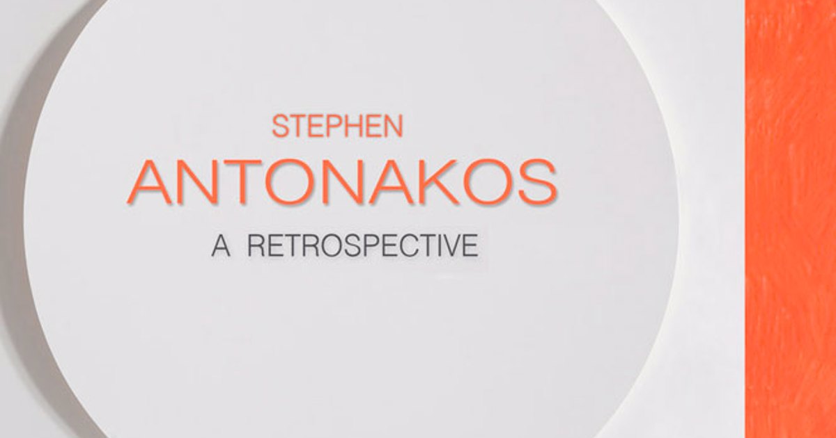 Stephen Antonakos: A Retrospective